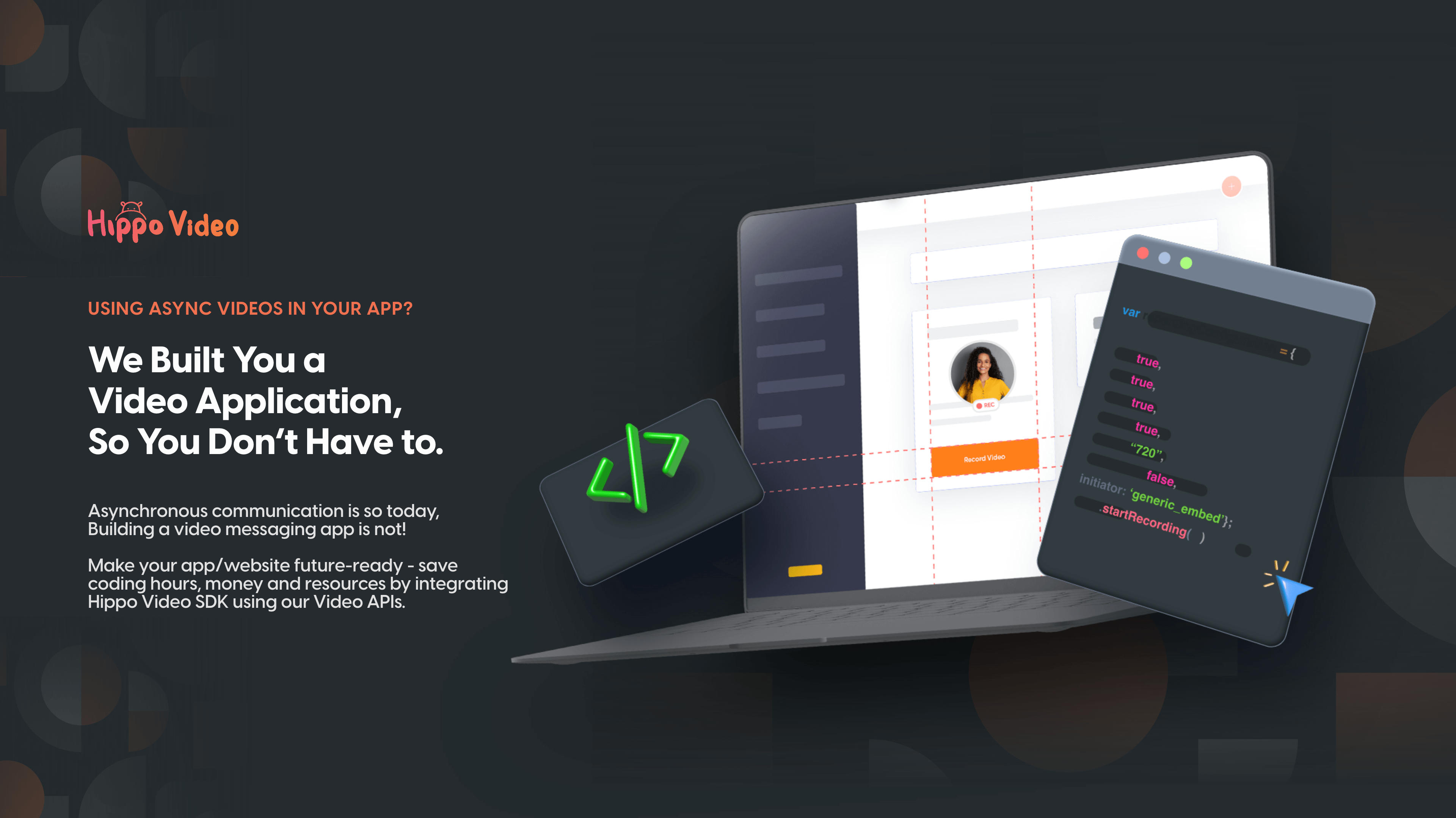 Build video experience effortlessly | Hippo Video SDK